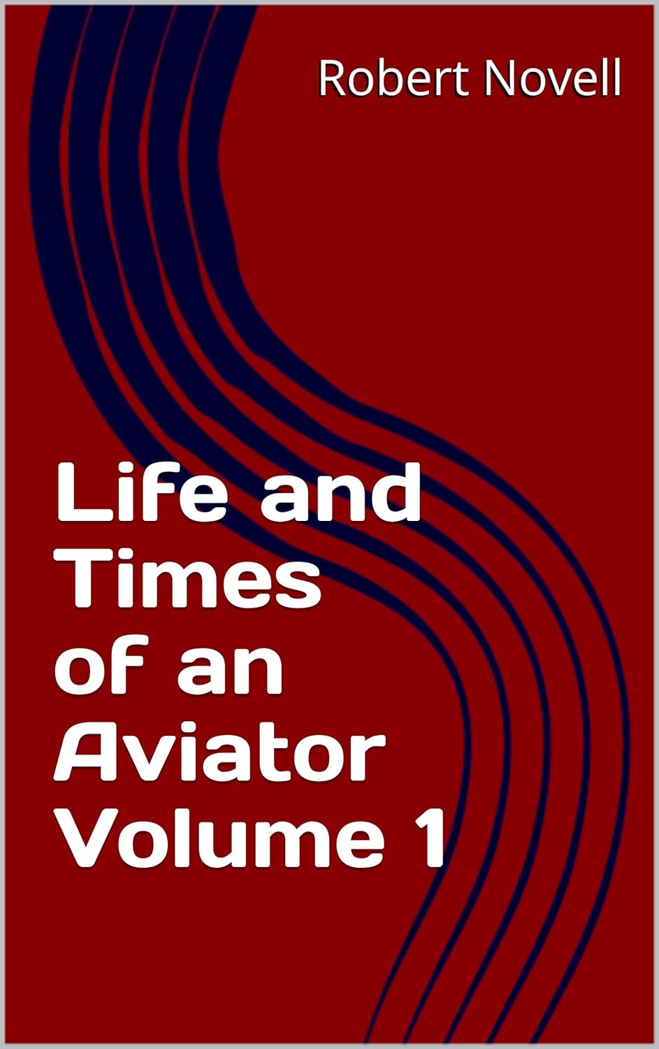 Amazon.com: Life of an Aviator - Volume One: Short Stories (LIFE AND ...
