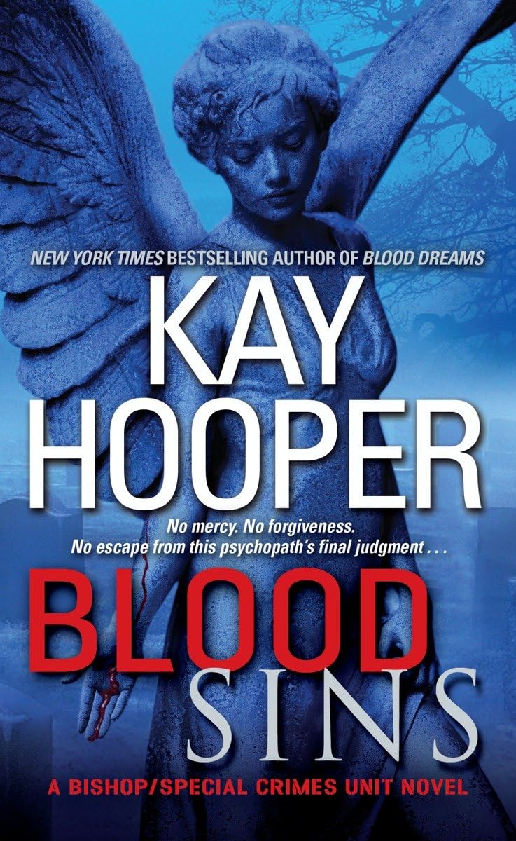 Amazon.com: Blood Sins (Bishop/Special Crimes Unit: Blood Trilogy ...
