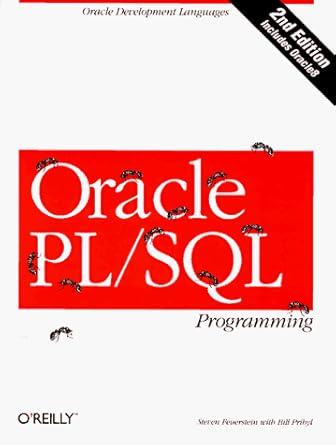 Oracle Pl/Sql Programming: Russell, Debby, Feuerstein, Steven, Pribyl, Bill: Amazon.com: Books