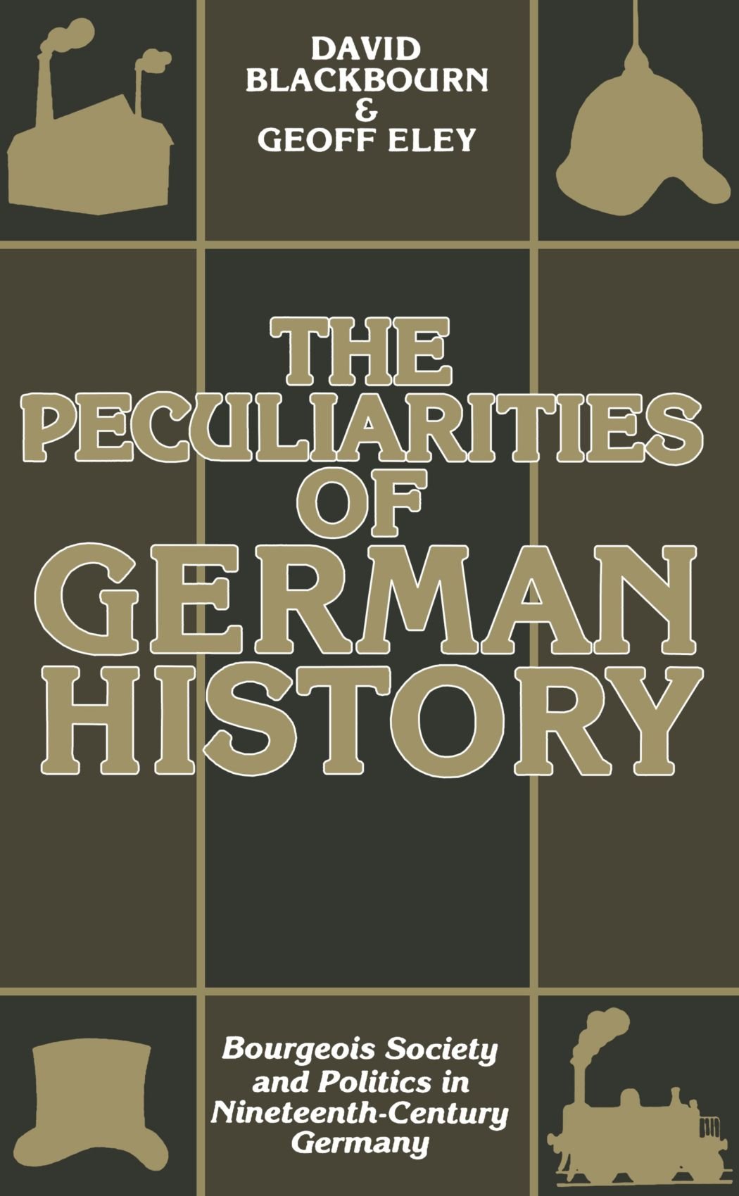 Amazon.com: The Peculiarities of German History: Bourgeois Society and ...