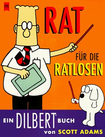 Amazon.co.jp: Dilbert. Rat fuer die Ratlosen. : Adams, Scott: 本