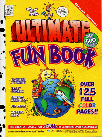 The Ultimate Fun Book: Dalmatian Press: 9781577590156: Amazon.com: Books