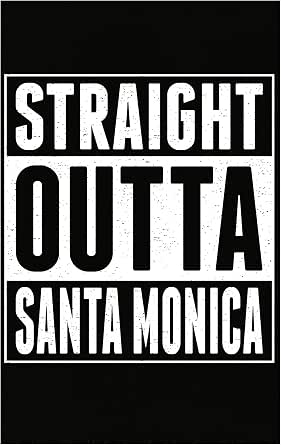 Amazon.com: AttireOutfit Straight Outta Santa Monica - Poster: Posters ...