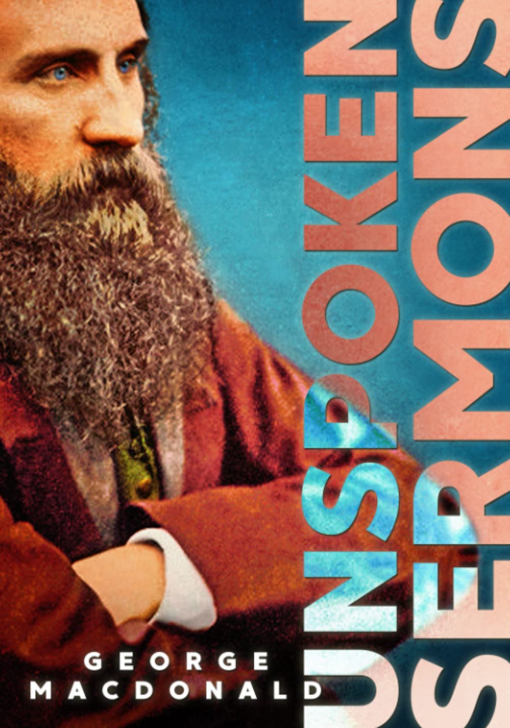 Unspoken Sermons Series I, II, and III: Complete and Unabridged, with ...