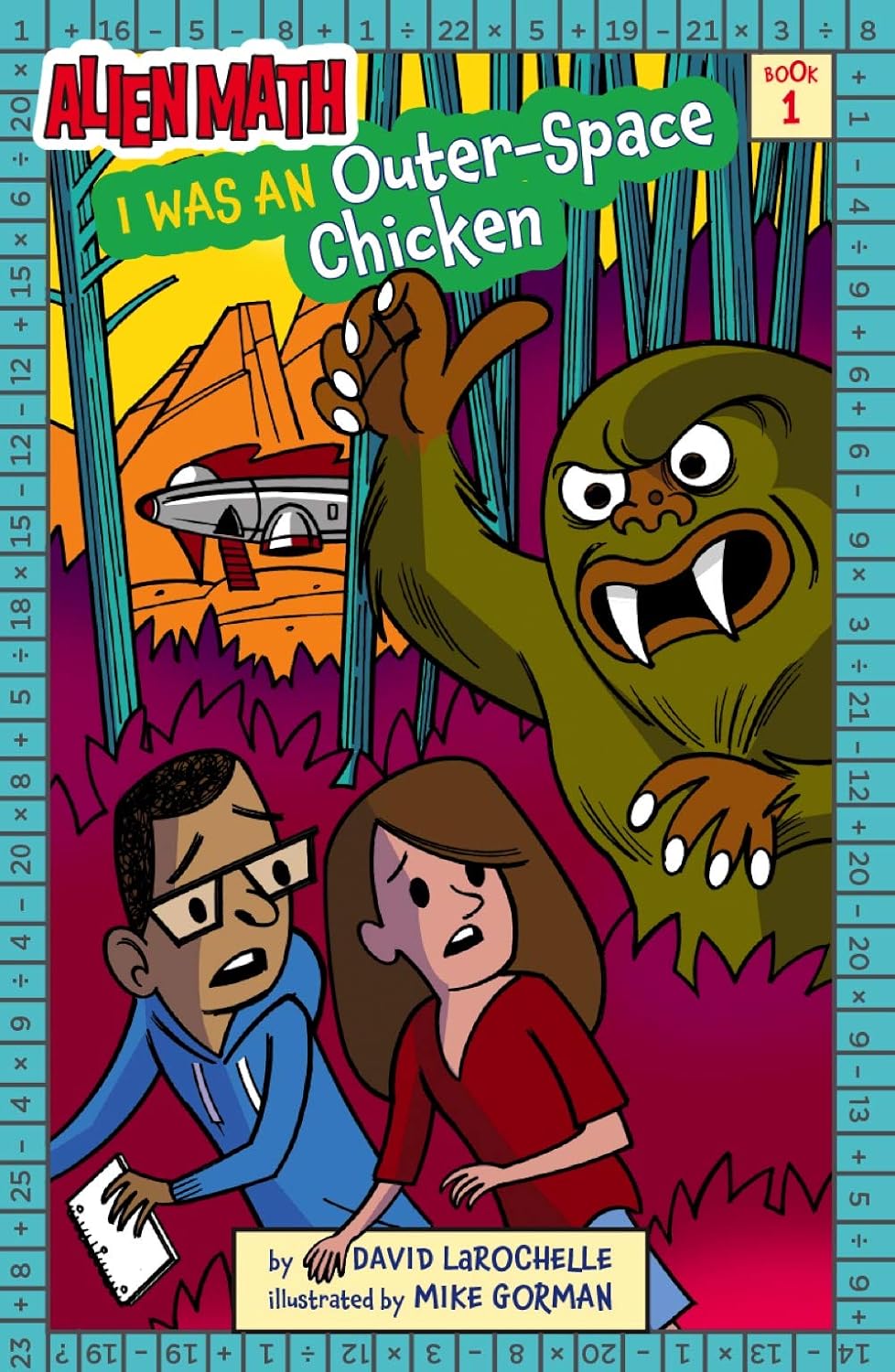 I Was an Outer-Space Chicken (Alien Math Book 1) (Volume 1): LaRochelle ...