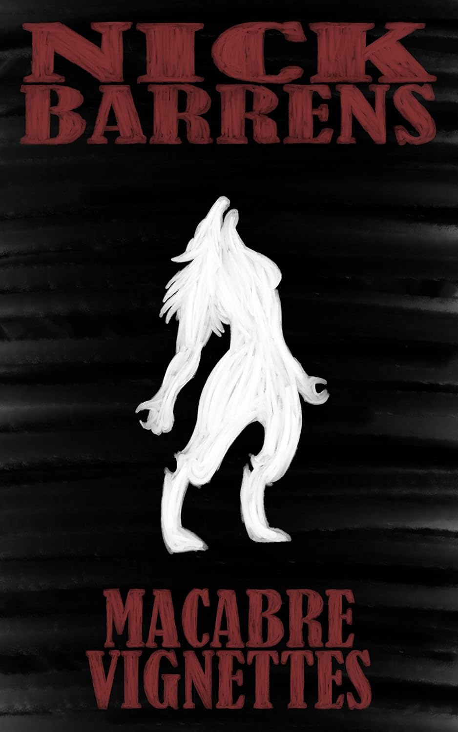 Macabre Vignettes - Kindle edition by Barrens, Nick. Literature ...