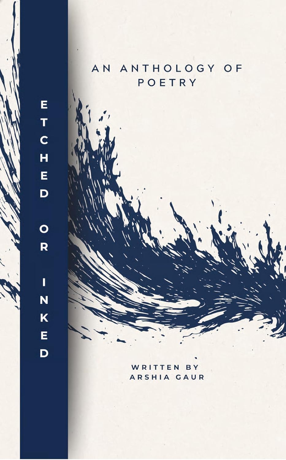 ETCHED OR INKED AN ANTHOLOGY OF POETRY: Amazon.co.uk: GAUR, ARSHIA ...