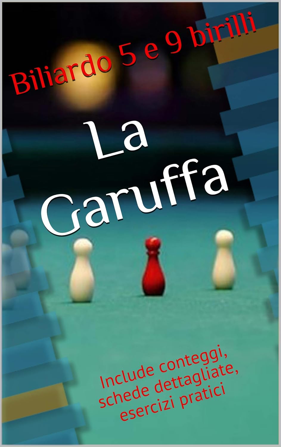 La Garuffa : Include conteggi, schede dettagliate, esercizi pratici ...