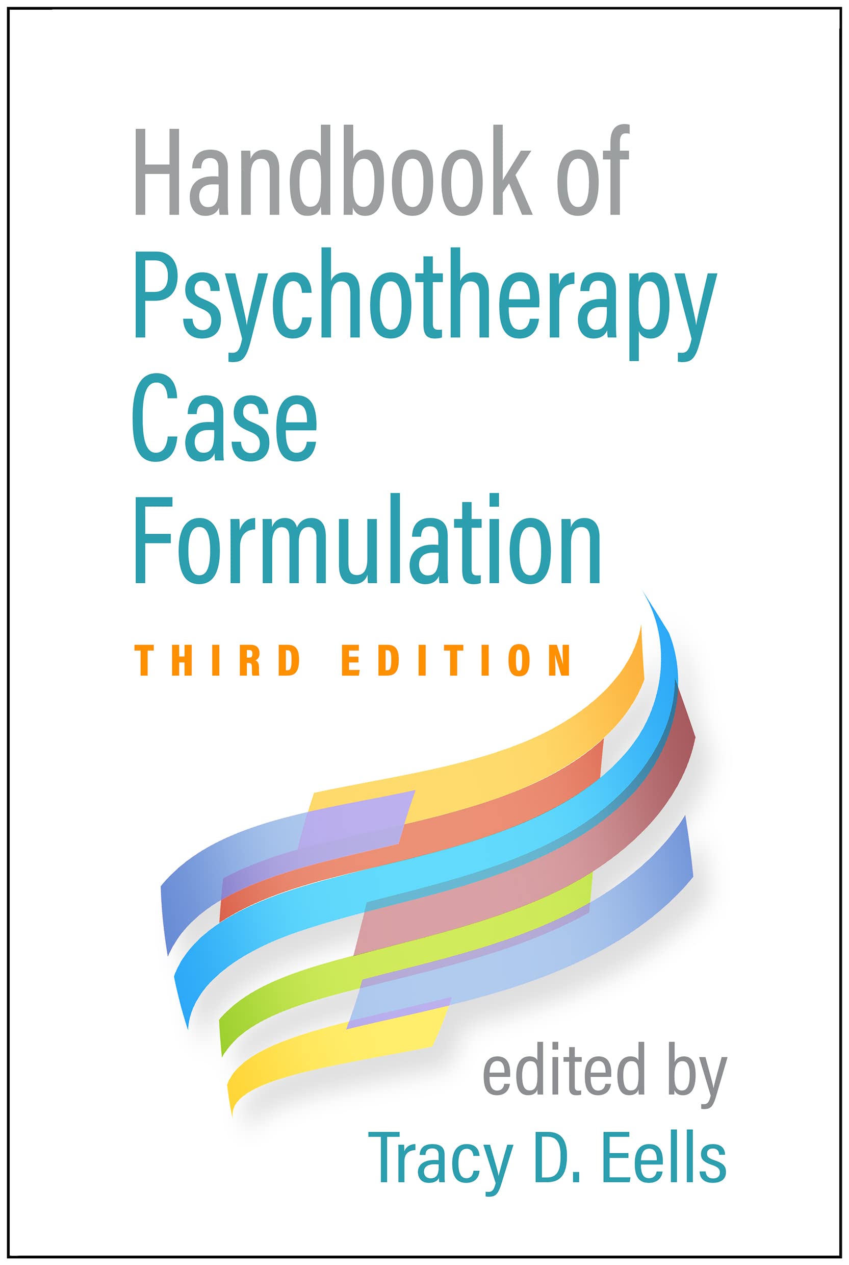Handbook of Psychotherapy Case Formulation: 9781462548996: Medicine ...