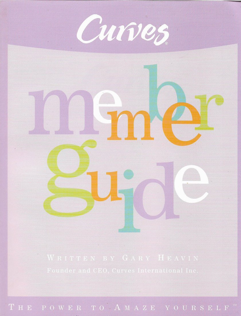 Curves Member Guide - The Power to Amaze Yourself: Gary Heavin: Amazon ...