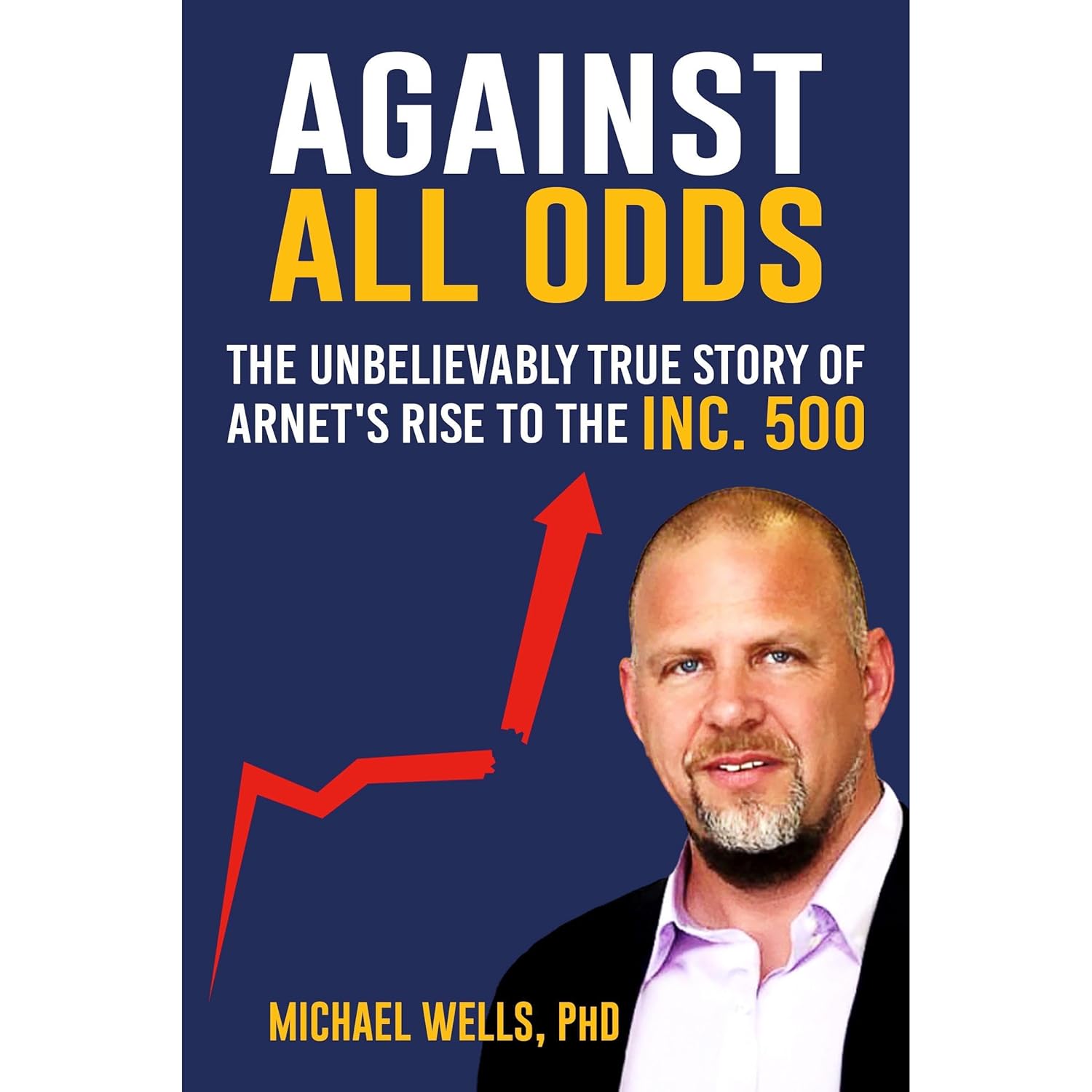 Amazon.com: AGAINST ALL ODDS: The Unbelievably True Story of Arnet's ...