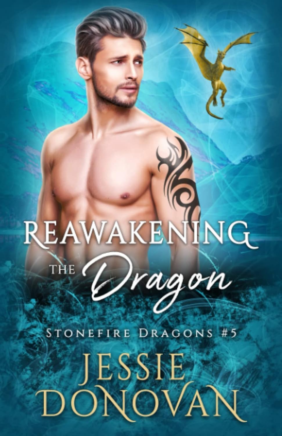 Reawakening the Dragon (Stonefire British Dragons): Donovan, Jessie ...