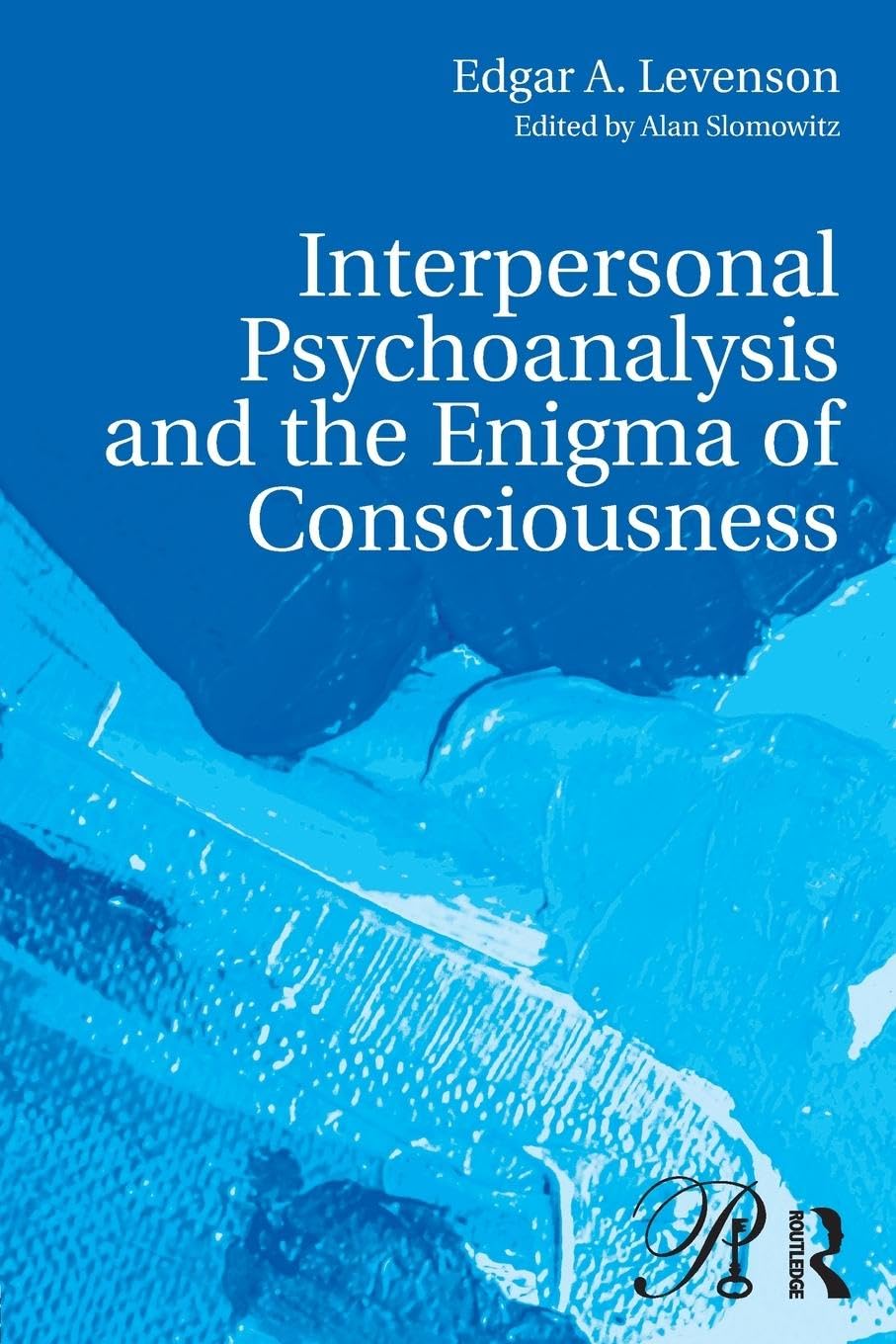 Snapklik.com : Interpersonal Psychoanalysis And The Enigma Of Consciousness