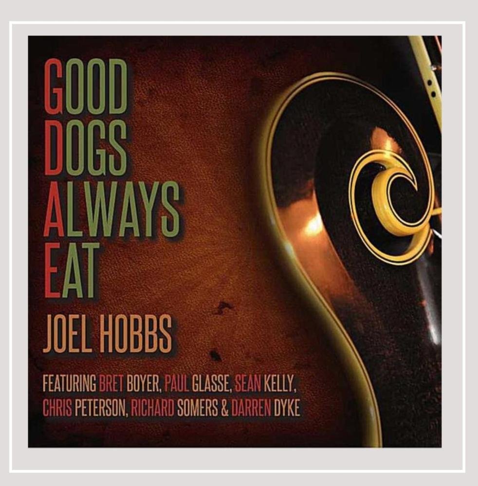 Joel Hobbs - Good Dogs Always Eat - Amazon.com Music