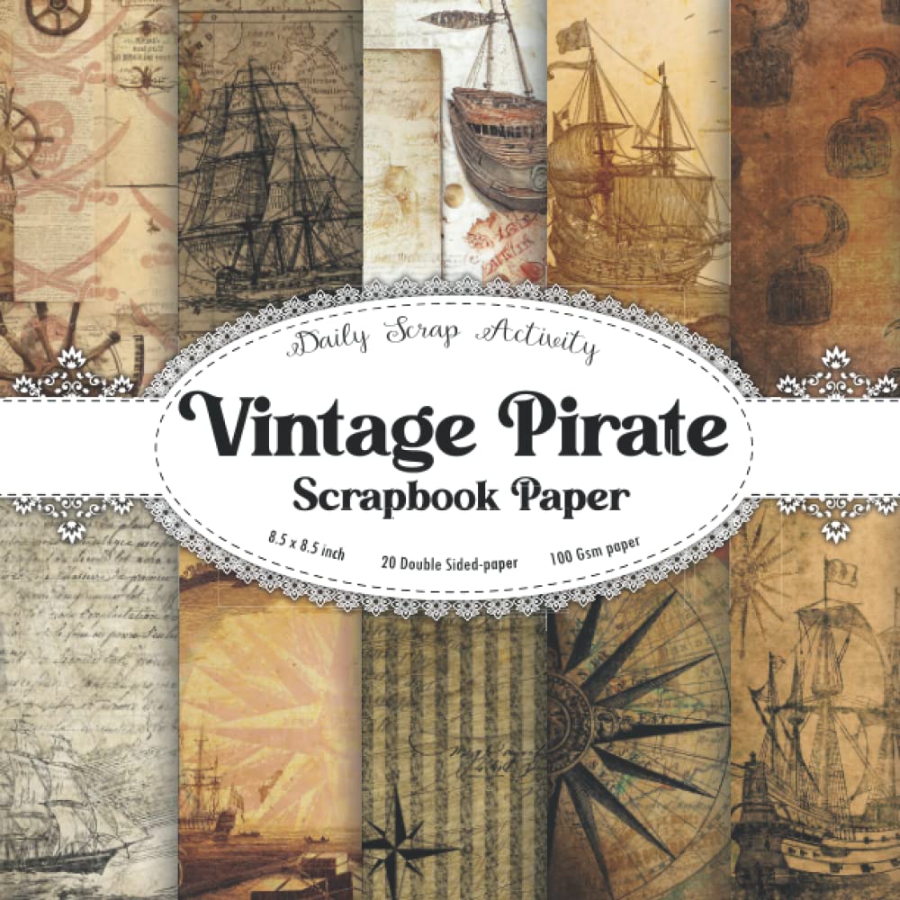 Vintage Pirate Scrapbook Paper: Antique Scrapbooking Paper, Ephemera ...