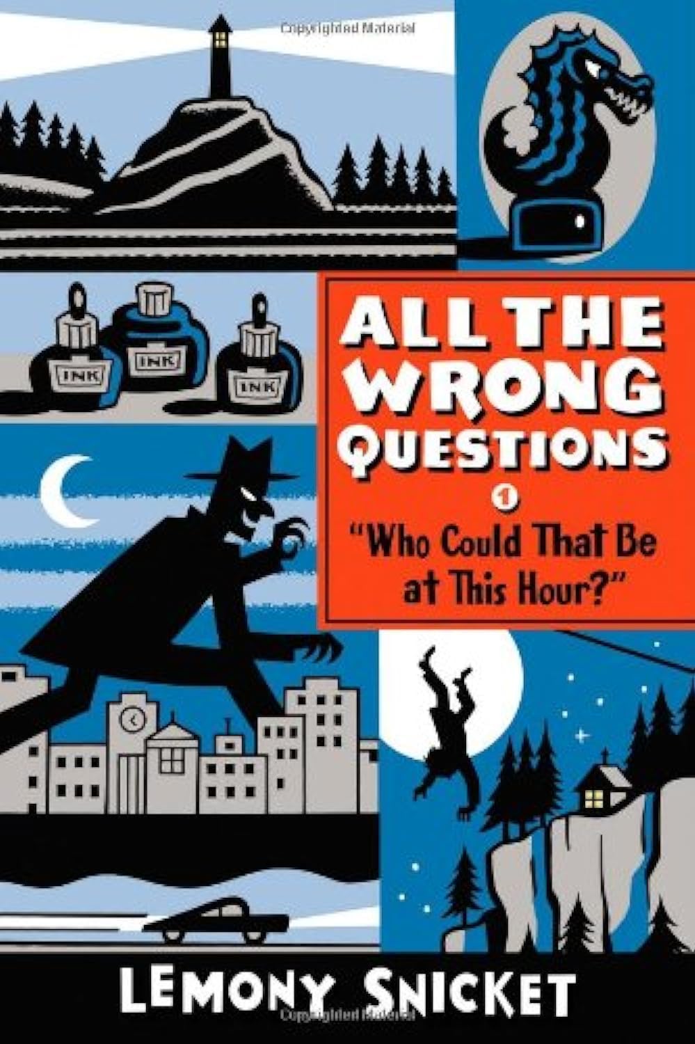 "Who Could That Be at This Hour?": Also Published as "All the Wrong ...