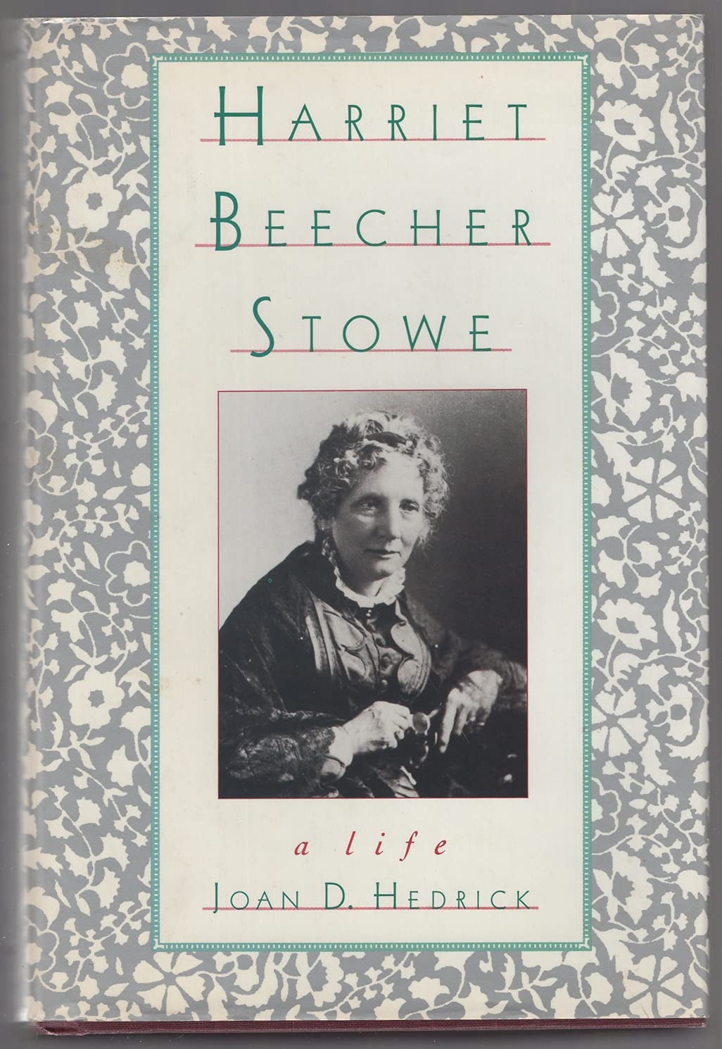 Harriet Beecher Stowe: A Life: 9780195066395: Medicine & Health Science ...