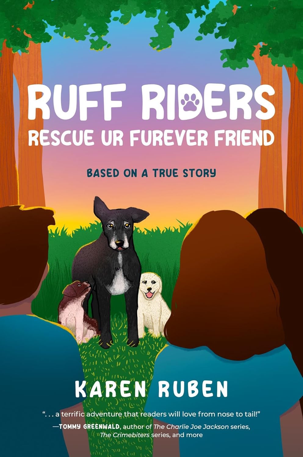 RUFF Riders: Rescue Ur Furever Friend - Kindle edition by Ruben, Karen ...