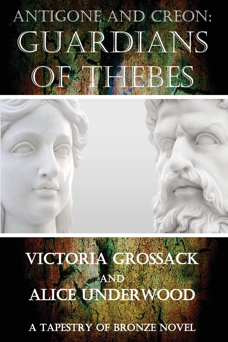 Antigone and Creon: Guardians of Thebes (Tapestry of Bronze): Grossack ...