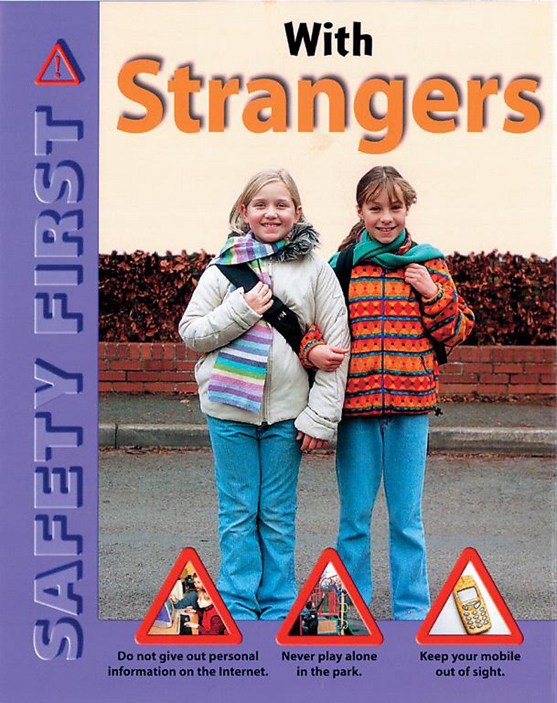 With Strangers (Safety First): Helena Attlee: 9780749679248: Amazon.com ...