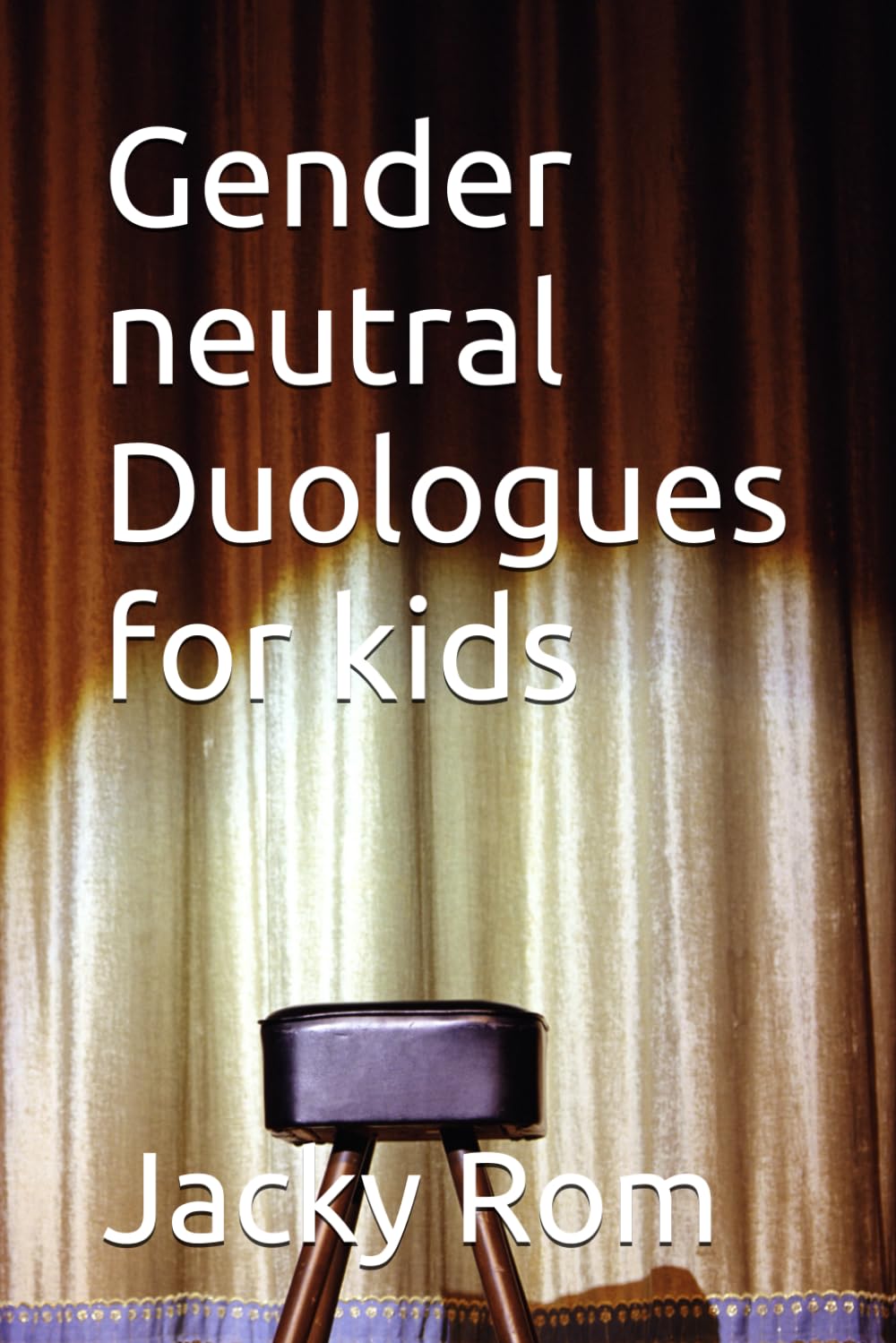Gender neutral Duologues for kids: Rom, Jacky: 9798869983558: Books ...