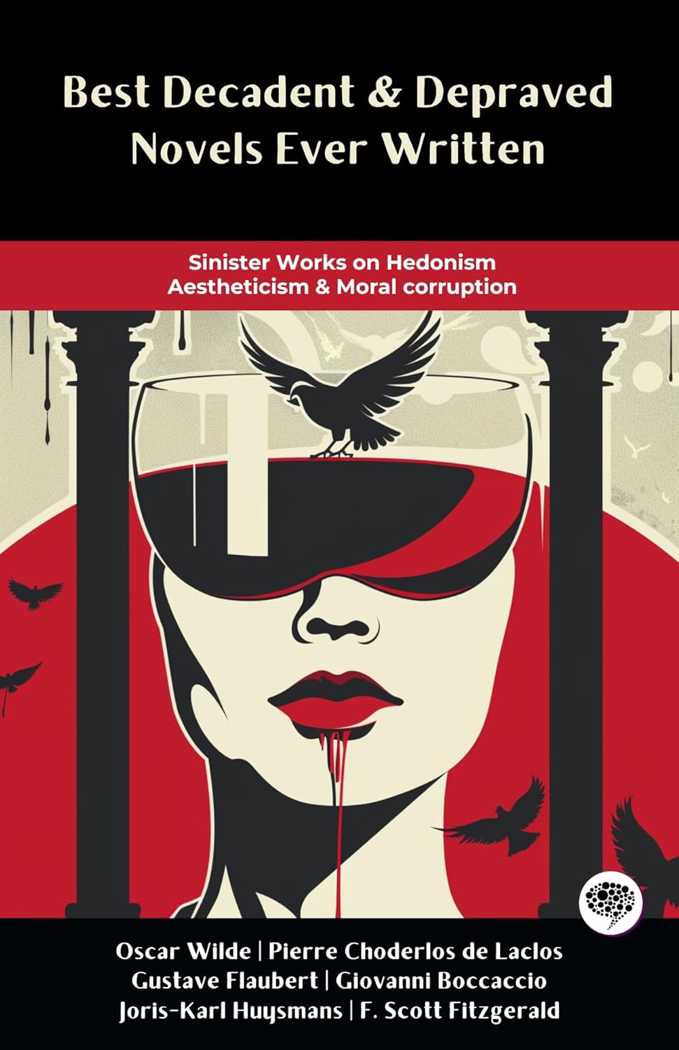 Best Decadent & Depraved Novels Ever Written: Sinister Works on ...
