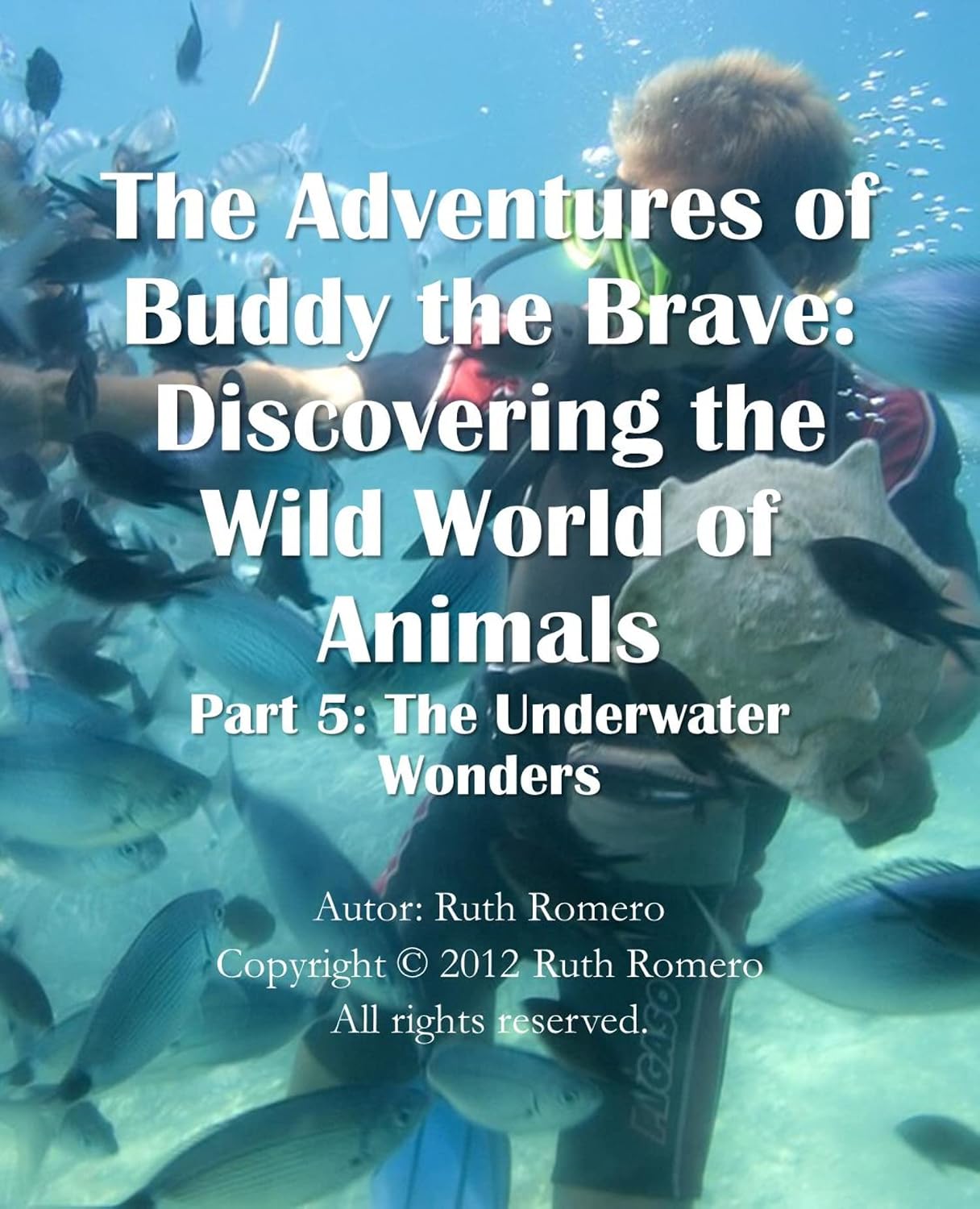 Amazon.com: The Adventures of Buddy the Brave: Discovering the Wild ...