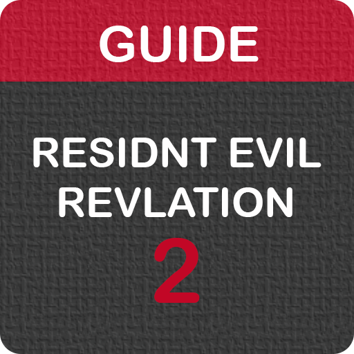 Guide for Residnt Evil Revlation 2 - Cheats & Tips - App on Amazon Appstore