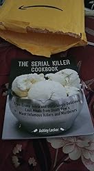 The Serial Killer Cookbook: True Crime Trivia and Disturbingly ...