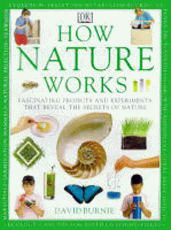 How Nature Works (How It Works): David Byrne: 9780751308310: Amazon.com ...