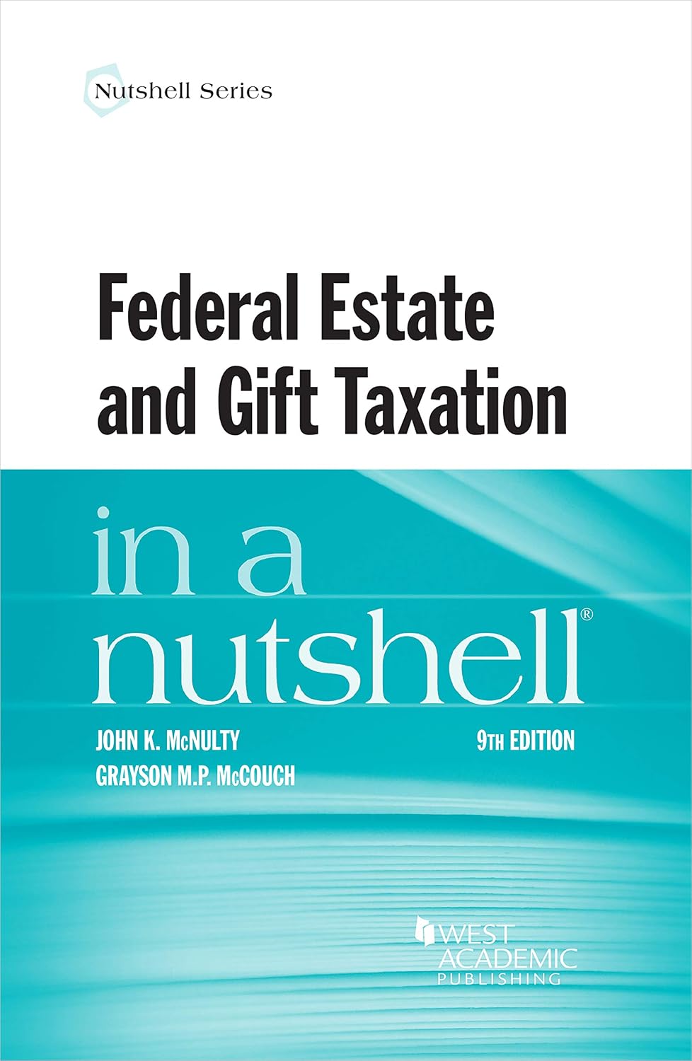 Amazon.com: Federal Estate and Gift Taxation in a Nutshell ...