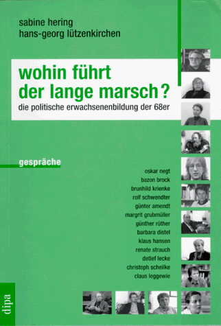 Wohin führt der lange Marsch?: Die politische Erwachsenenbildung der ...