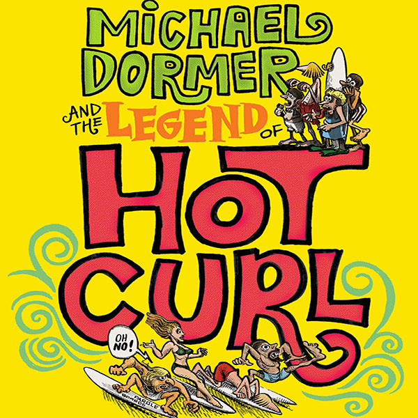 Michael Dormer and the Legend of Hot Curl - Kindle edition by Dormer ...