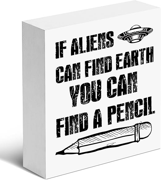 Amazon.com: Funny Wooden Box Sign, If Aliens Can Find Earth You Can ...