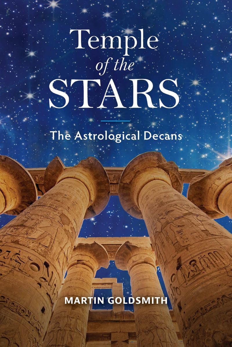 Temple of the Stars: The Astrological Decans: Goldsmith, Martin ...