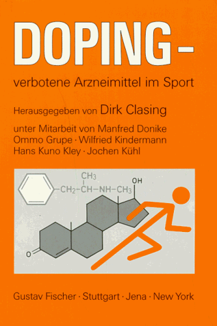 Amazon.co.jp: Doping, verbotene Arzneimittel im Sport : Donike, Manfred, Grupe, Ommo, Kindermann ...