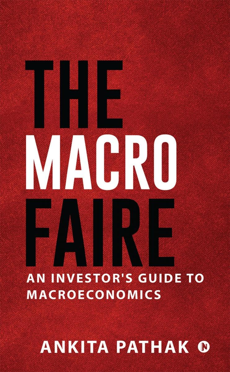 Buy The Macro Faire : An Investor's Guide To Macroeconomics Book Online at Low Prices in India ...