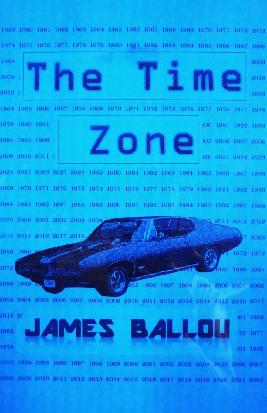 The Time Zone: Ballou, James: 9781546776444: Amazon.com: Books