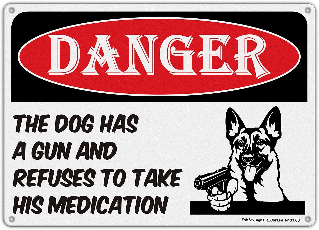 Amazon.com: Danger - Dog Has A Gun and Refuses to Take His Medications ...
