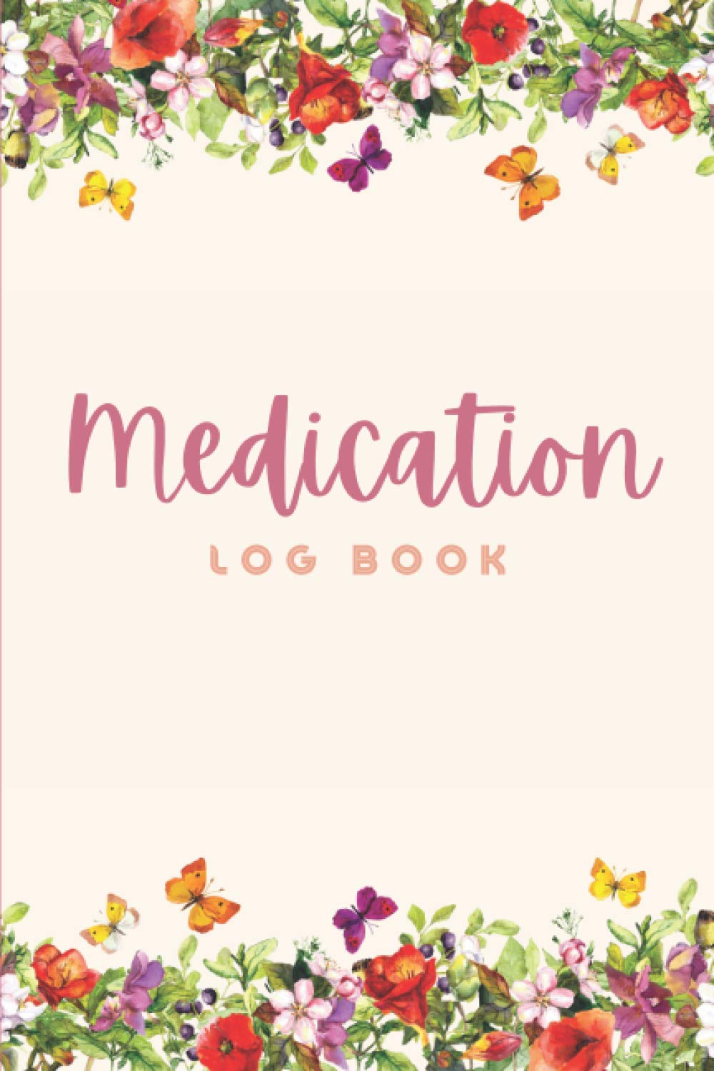 Buy Medication Log Book: Personal Medication Administration Diary ...