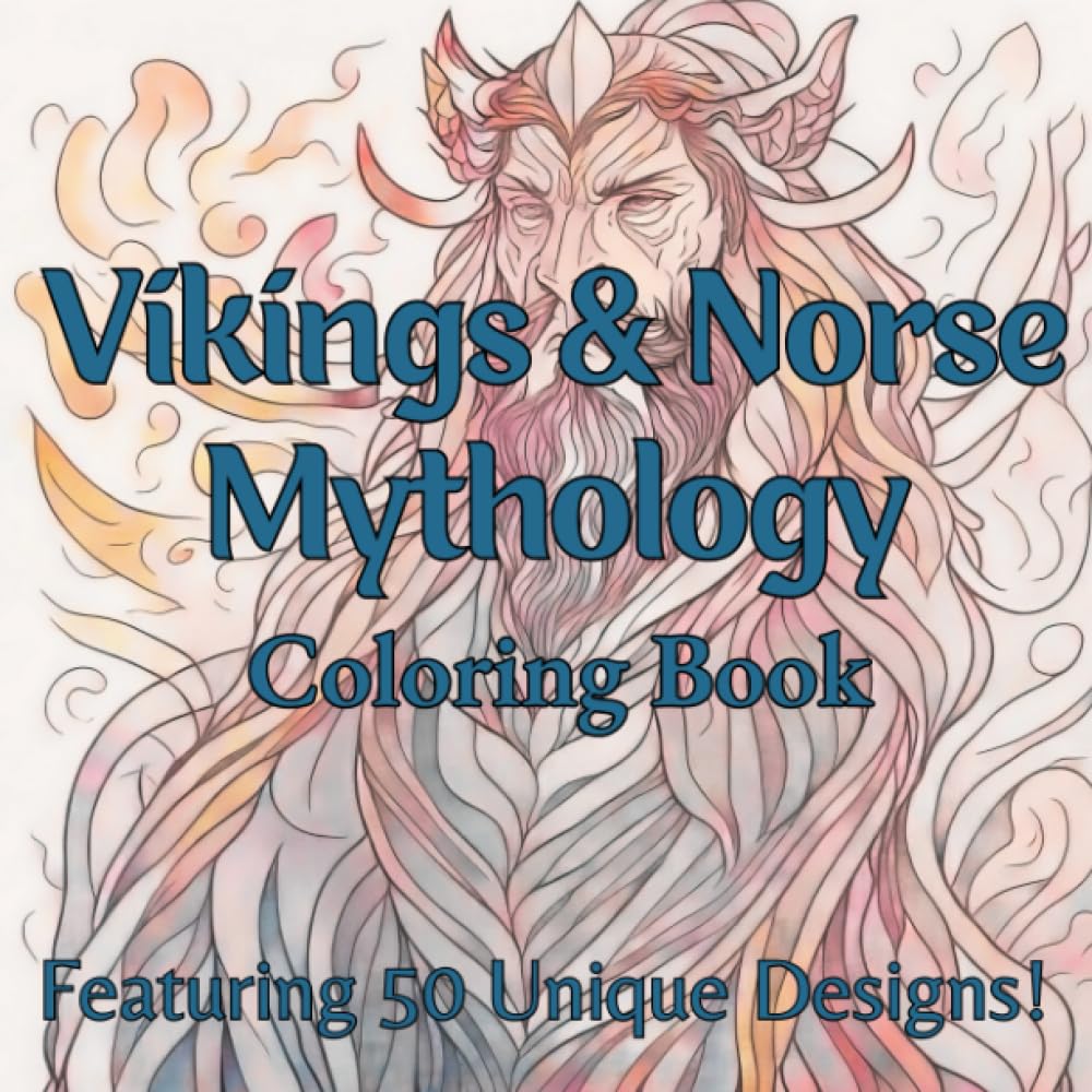 Vikings & Norse Mythology Coloring Book: Bearded Vikings, Norse Gods ...