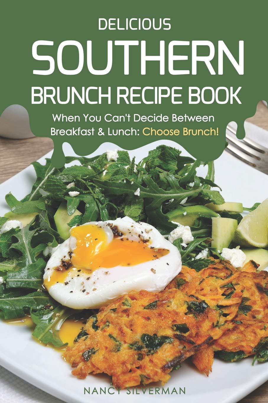Delicious Southern Brunch Recipe Book: When You Can't Decide Between ...