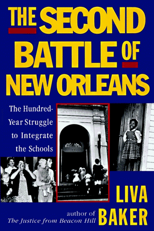 The Second Battle of New Orleans: The Hundred-Year Struggle to ...