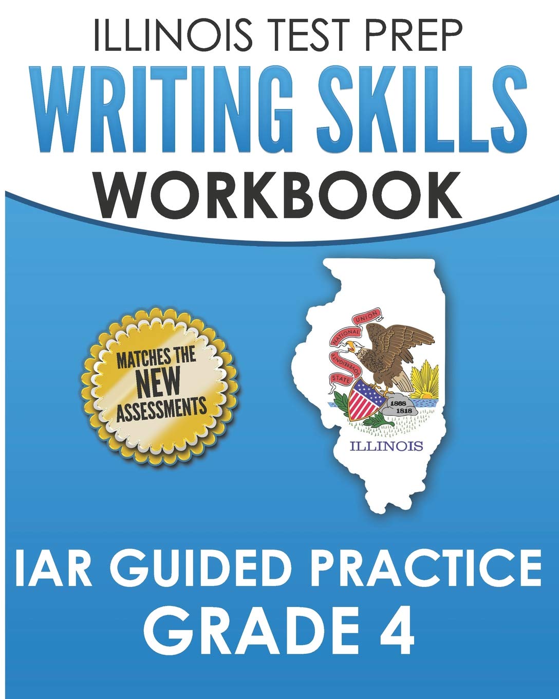 Amazon.com: ILLINOIS TEST PREP Writing Skills Workbook IAR Guided ...