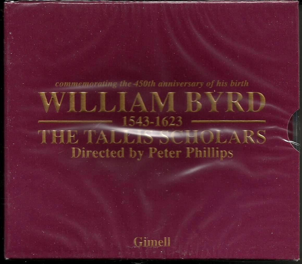 William Byrd, Peter Phillips, Tallis Scholars - William Byrd: 1543-1623 ...