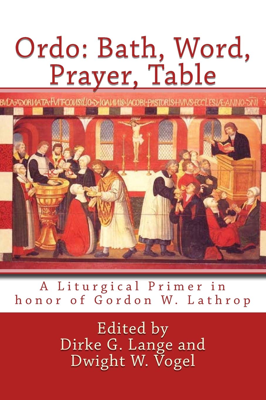 Buy Ordo: Bath, Word, Prayer, Table: A Liturgical Primer in honor of ...