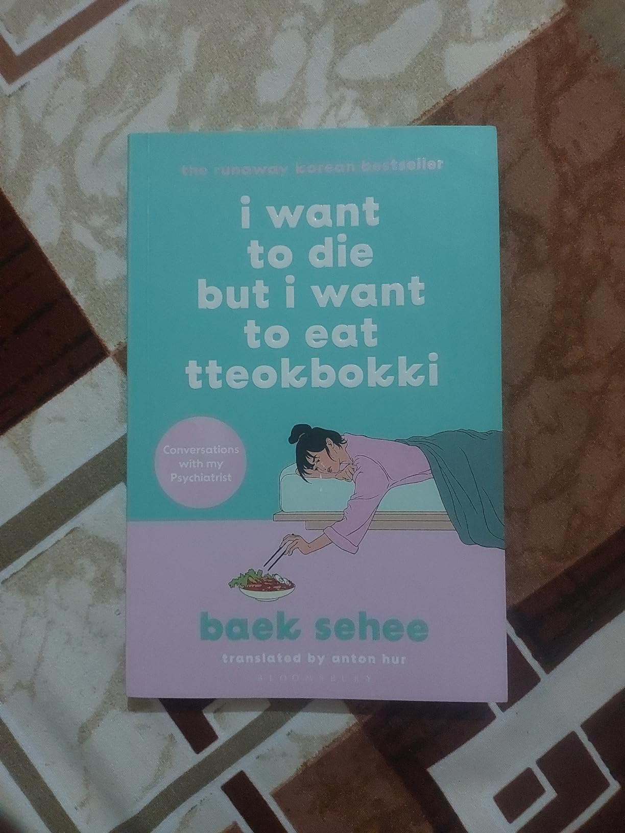 Buy Bloomsbury I Want To Die But I Want To Eat Tteokbokki: The ...
