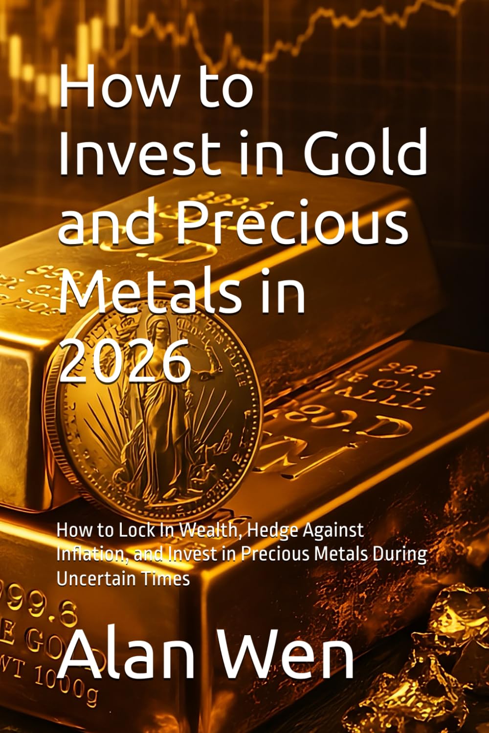 Amazon.com: How to Invest in Gold and Precious Metals in 2026: How to ...