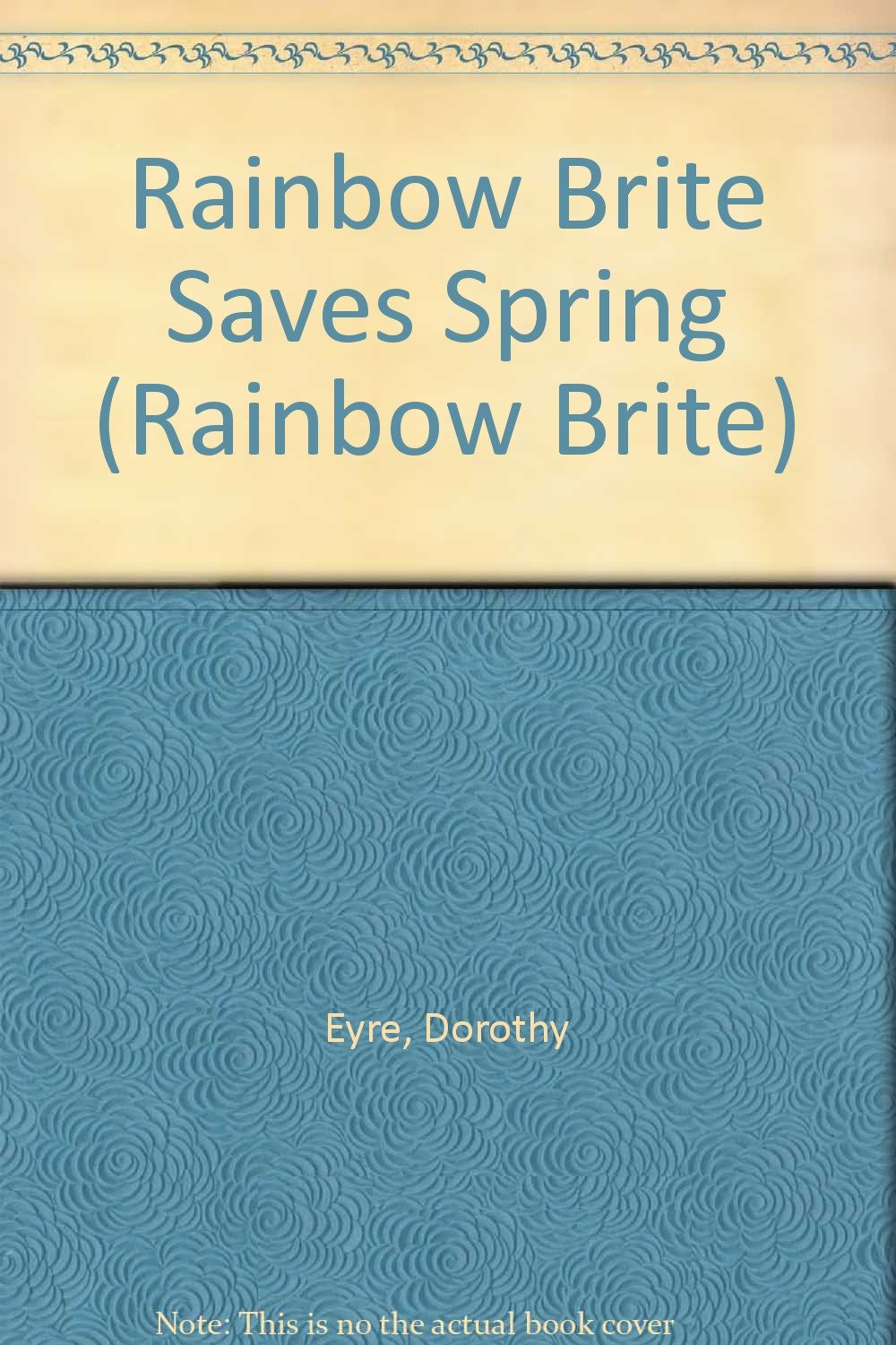 Rainbow Brite Saves Spring (Rainbow Brite): Golden Books: 9780307622785 ...