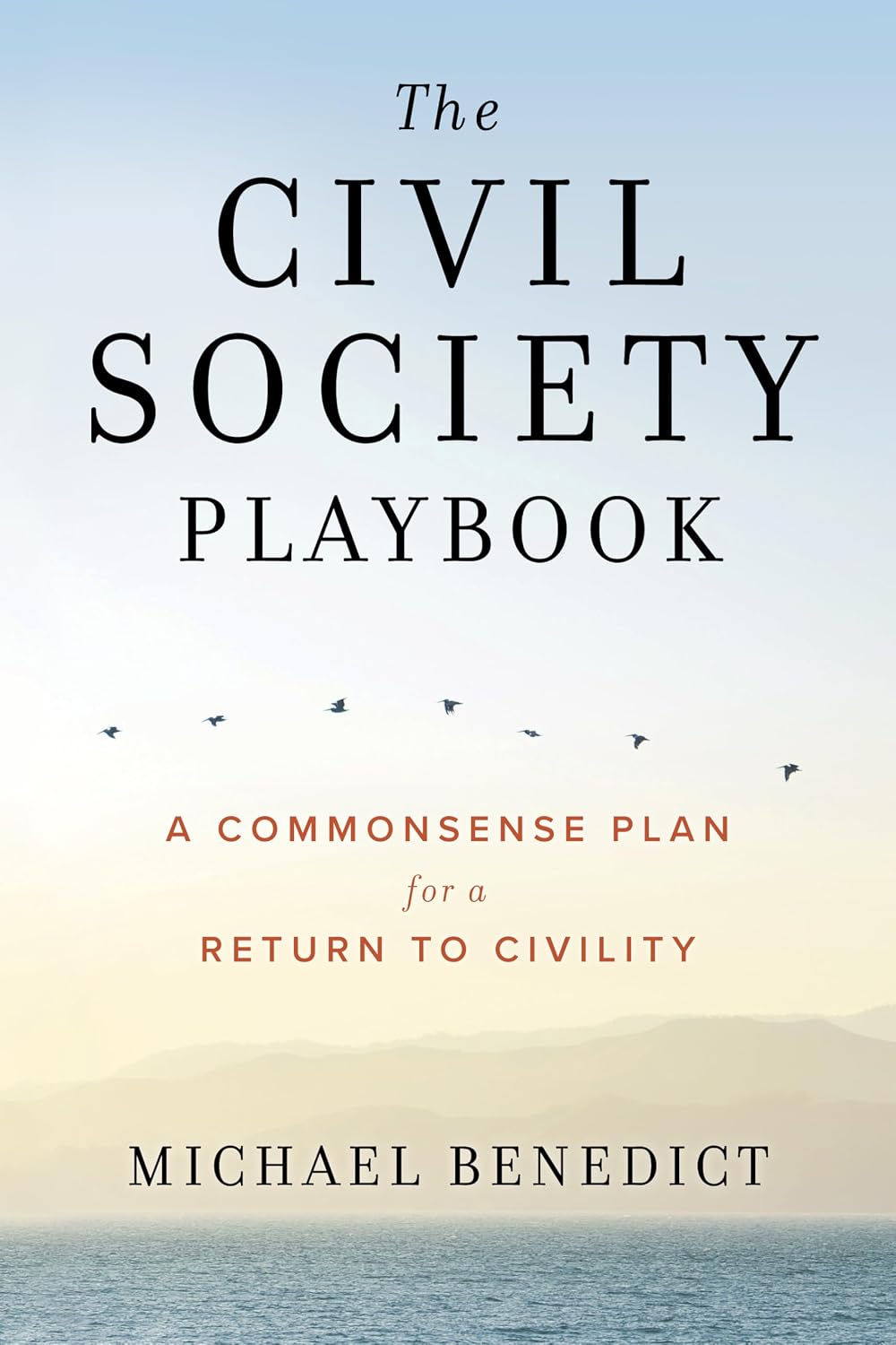 The Civil Society Playbook: A Commonsense Plan for a Return to Civility ...